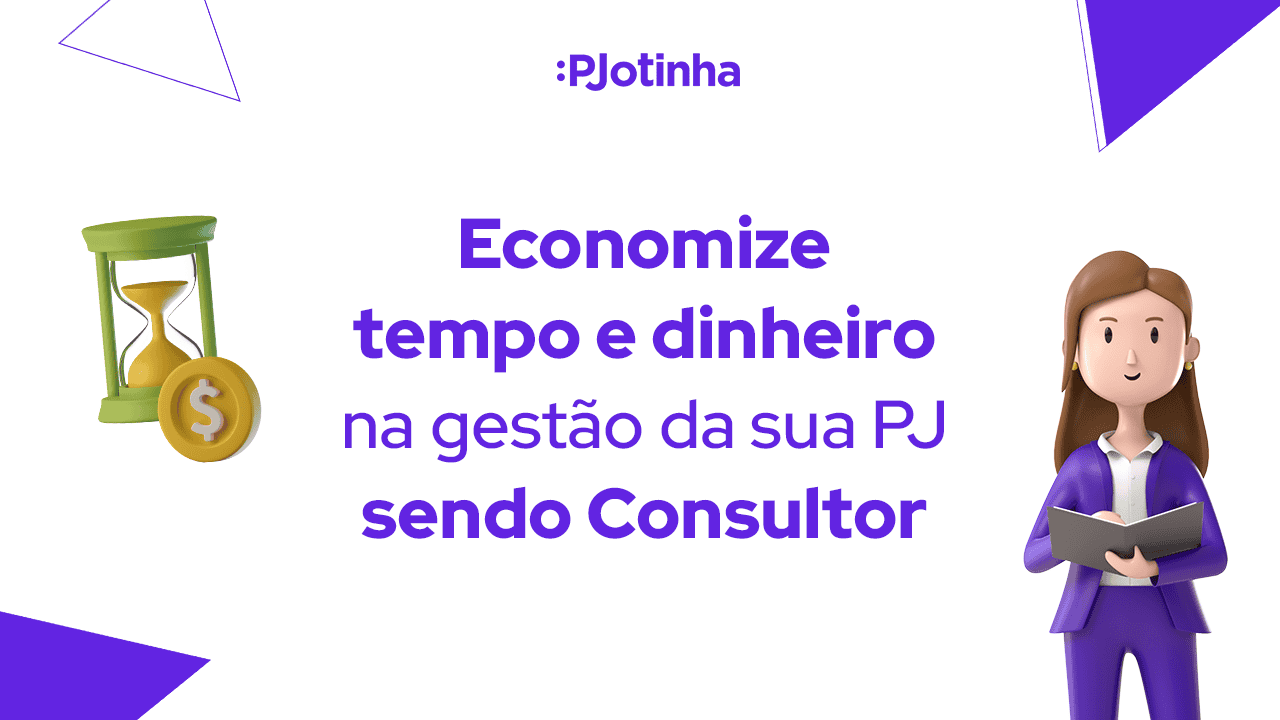 Economize tempo e dinheiro na gestão da sua PJ de Consultor