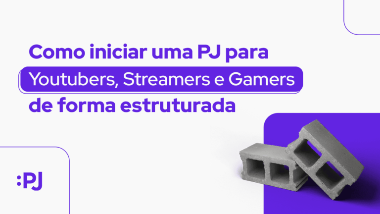 Como iniciar uma PJ para Youtubers, Streamers e Gamers de forma ...